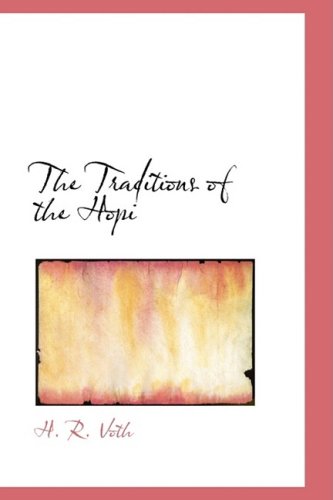 The Traditions of the Hopi : Voth, H. R.: Amazon.in: Books