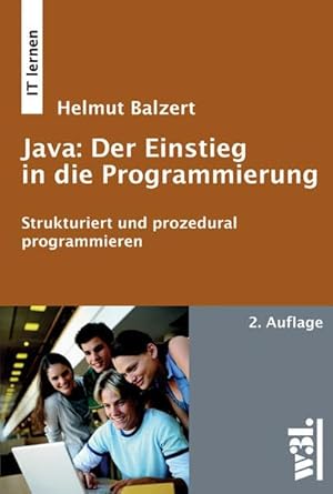 Java: Der Einstieg in die Programmierung: Strukturiert & prozedural ...