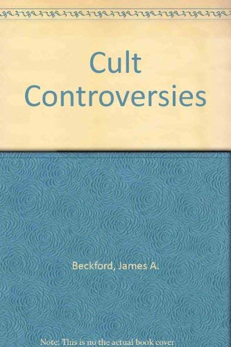 Cult controversies: The societal response to new religious movements ...
