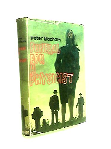 Funeral for a physicist: Peter- Bloxham: Amazon.com: Books