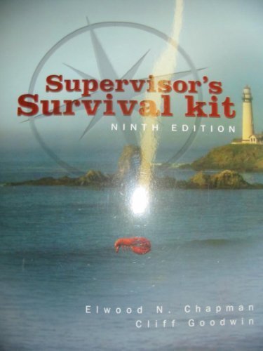 Supervisor's Survival Kit, Ninth Edition: Elwood N. Chapman ...