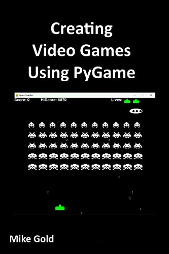 Amazon.com: Creating Video Games Using PyGame: A comprehensive guide to ... Amazon.com: Creating Video Games Using PyGame: A comprehensive guide to ...