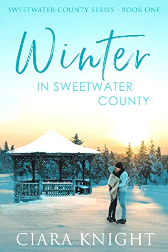 Winter in Sweetwater County: A Second Chance Love Story - Kindle ...