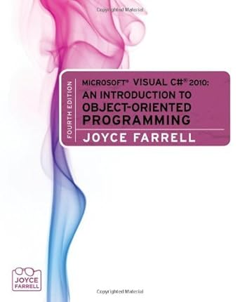 Microsoft Visual C# 2010: An Introduction to Object-Oriented ...