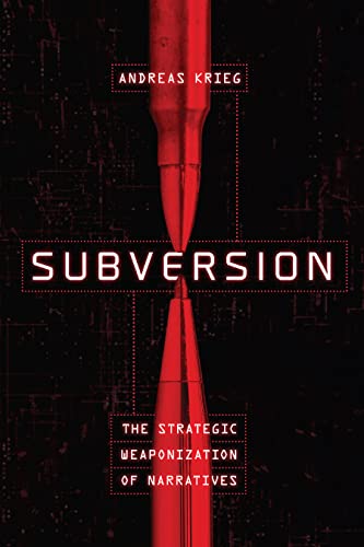 Subversion: The Strategic Weaponization of Narratives | Amazon price ...
