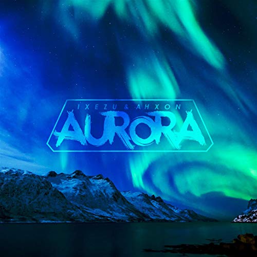 Aurora by AhXon & Ixezu on Amazon Music - Amazon.com