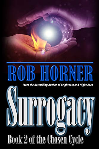 Amazon.com: Surrogacy: Book 2 of The Chosen Cycle eBook : Horner, Rob: Books