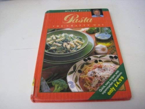 Michael Barry's Pasta the Crafty Way: Michael Bukht: 9780711710504 ...