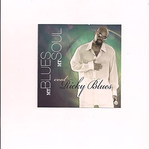 Play My Blues My Soul by Cool Ricky Blues on Amazon Music