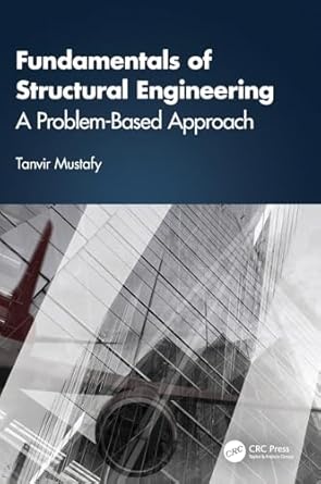 Fundamentals of Structural Engineering: A Problem-Based Approach ...