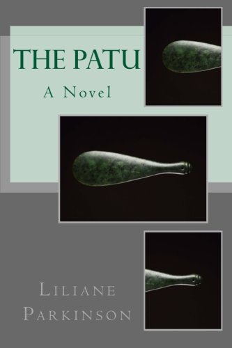 The Patu: Parkinson, Liliane: 9781500173180: Amazon.com: Books