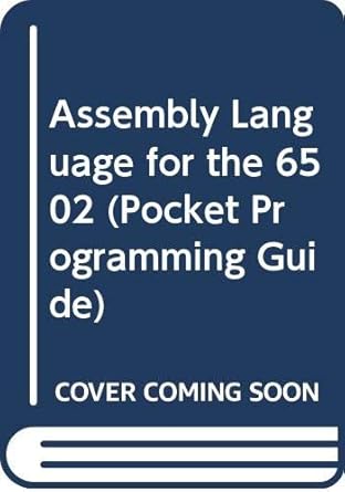 Assembly Language for the 6502 (Pocket Programming Guide) : Bright, Bob ...