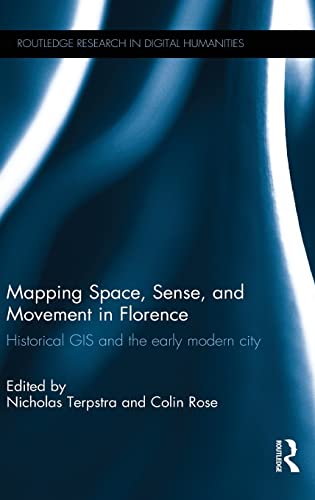 Ebook – Mapping Space, Sense, and Movement in Florence: Historical GIS ...