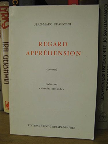 Amazon.com: Regard Apprehension (Poemes): 9782243017243: Franzoni, Jean ...