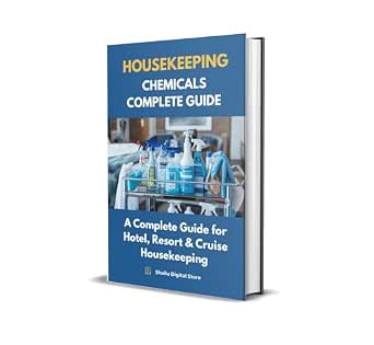 Housekeeping Chemicals – Knowledge Book: Complete Guide for Hotels ...