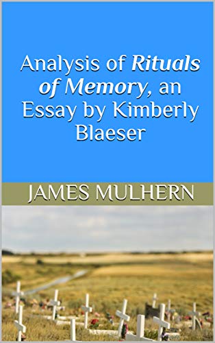 Analysis of Rituals of Memory, an Essay by Kimberly Blaeser eBook ...