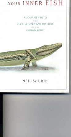Your Inner Fish: Neil Shubin: 9780739498064: Amazon.com: Books