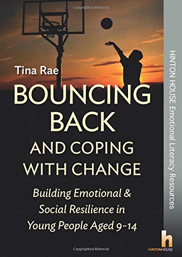 Bouncing Back & Coping with Change: Building Emotional & Social ...