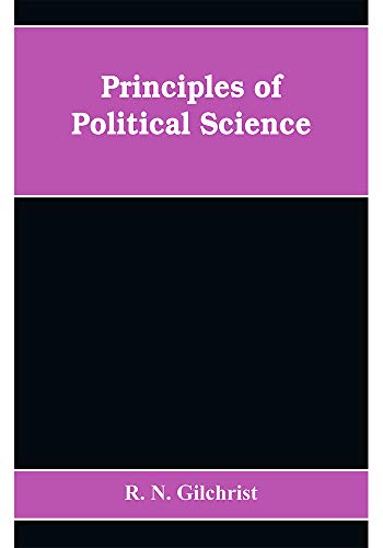 Principles of Political Science eBook : R. N. Gilchrist: Amazon.in: Books