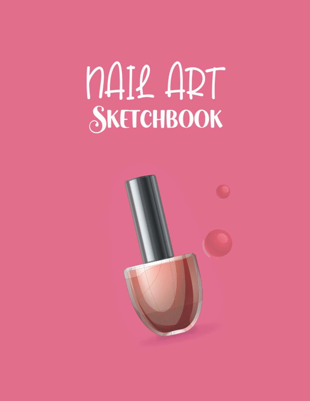 Buy Nail Art Sketchbook: A Beginners Guide to Basic Nail Art Designs ...