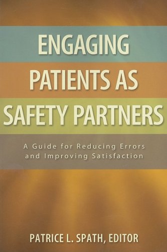 Engaging Patients as Safety Partners: 9781556483530: Medicine & Health ...