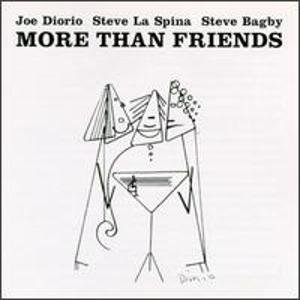 More Than Friends: Diorio, Joe, La Spina, Steve, Bagby, Steve: Amazon ...