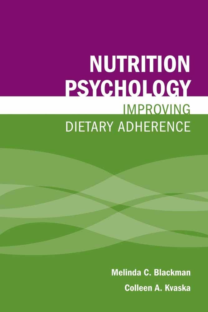 Nutrition Psychology: Improving Dietary Adherence: Improving Dietary ...