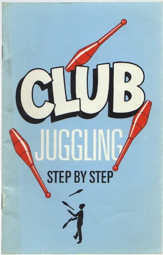 "Club Juggling Step by Step": Dave Finnigan: 9780951324097: Amazon.com ...