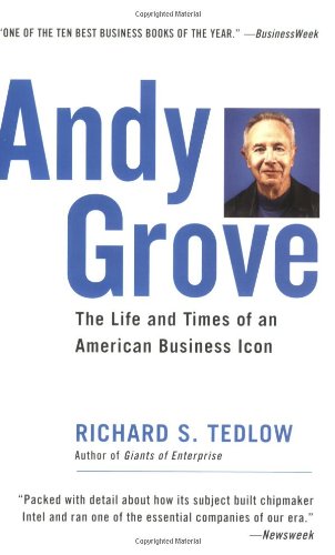 Andy Grove: The Life and Times of an American Business Icon: Tedlow ...