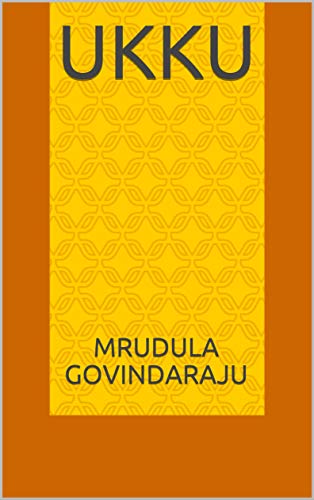 Ukku eBook : Govindaraju, Mrudula: Amazon.in: Kindle Store