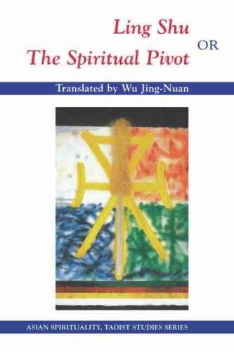 Ling Shu or The Spiritual Pivot: Jing-Nuan, Wu: 9780824826314: Amazon ...