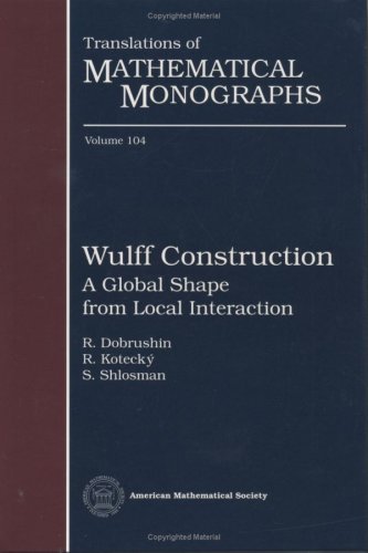 Amazon.com: Wulff Construction: A Global Shape from Local Interaction ...