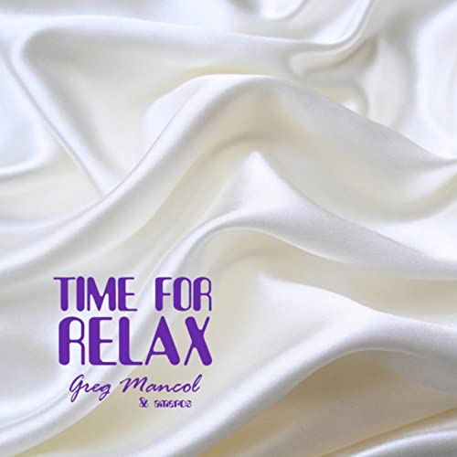 Amazon.com: Time For Relax : Greg Mancol: Digital Music