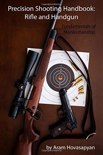 Precision Shooting Handbook: Rifle and Handgun: Fundamentals of ...