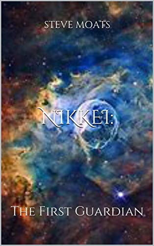 Nikkei: The First Guardian eBook : Moats, Steve: Amazon.co.uk: Kindle Store