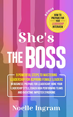 Amazon.com: She's The Boss: 9 Powerful Steps To Mastering Leadership ...
