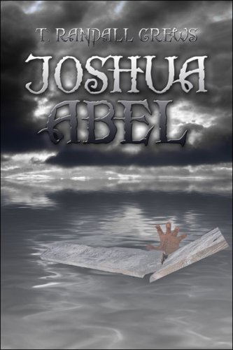 Joshua Abel: Crews, T. Randall: 9781424177431: Amazon.com: Books