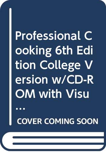Professional Cooking 6th Edition College Version w/CD-ROM with Visual ...