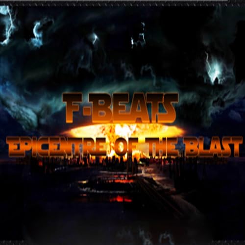 Play Epicentre of the Blast by F-Beats on Amazon Music
