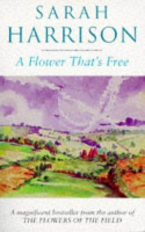 A Flower That's Free: Sarah Harrison: 9780751518979: Amazon.com: Books