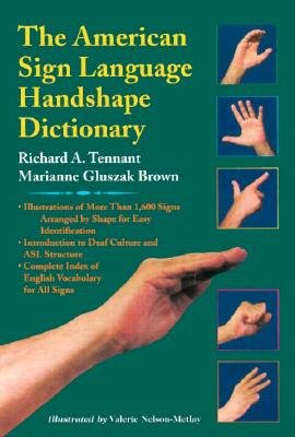 The American Sign Language Handshape Dictionary [AMER SIGN LANGUAGE HAN ...