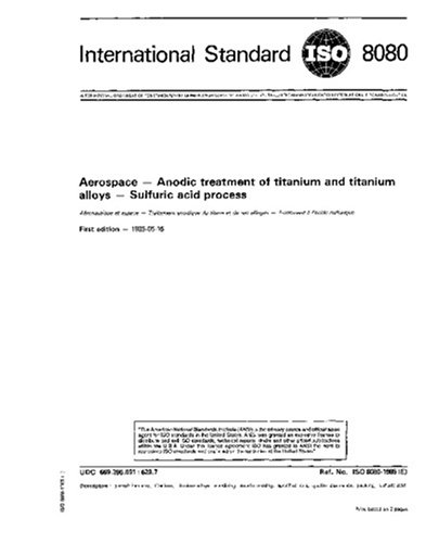 ISO 8080:1985, Aerospace - Anodic treatment of titanium and titanium ...