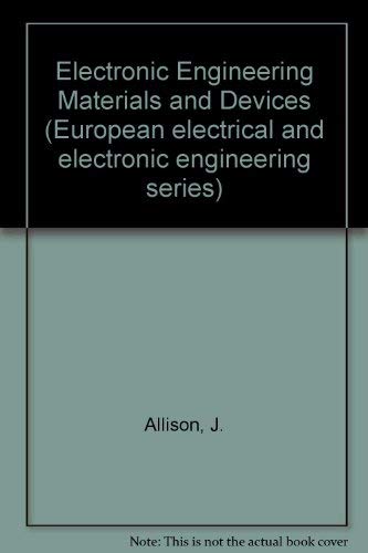 Electronic engineering materials and devices (European electrical and ...