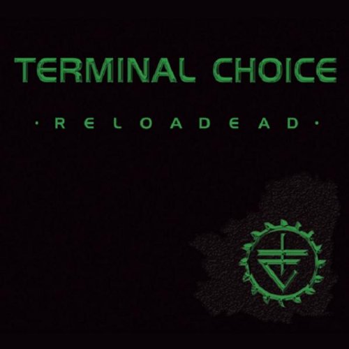 Terminal Choice - Reloadead - Amazon.com Music
