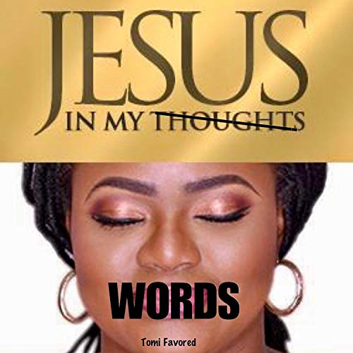 Amazon.com: Jesus in My Words : Tomi Favored: Digital Music
