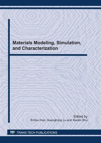 Materials Modeling, Simulation, and Characterization: Volume 689 ...