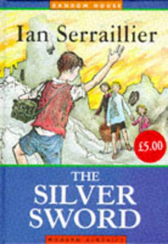 Amazon.com: THE SILVER SWORD: 9780099503811: Serraillier, Ian