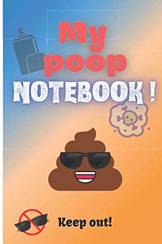 My poop notebook: Fun, lined notebook with 100 pages to fill | Humorous ...