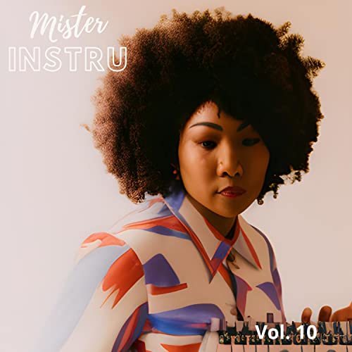 Mister Instru, Vol.10 by Mister Instru on Amazon Music Unlimited