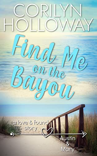 Amazon.com: Find Me on the Bayou: (A Sweet and Clean Small-Town Beach ...